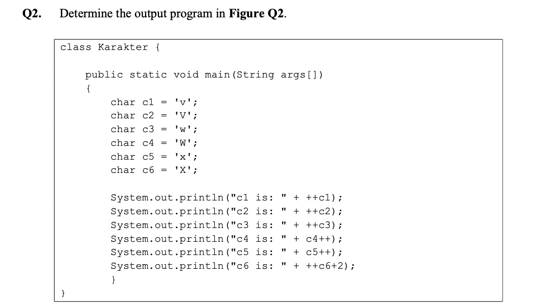 Solved 2. Determine the output program in Figure Q2. | Chegg.com