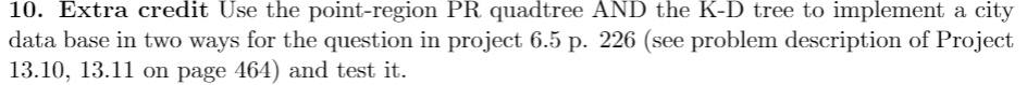10. Extra credit Use the point-region PR quadtree AND | Chegg.com