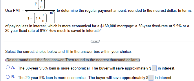 Solved Use PMT= P (r/n)/{1-(1+r/n)^-nt to determine the | Chegg.com