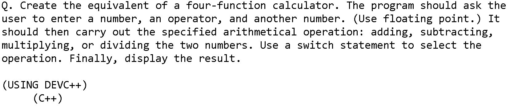 Solved Q. Create the equivalent of a four-function | Chegg.com
