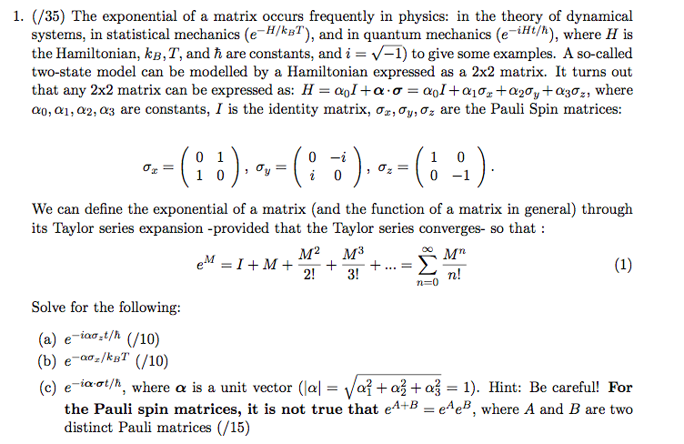 Solved 1. (/35) The exponential of a matrix occurs systems, | Chegg.com
