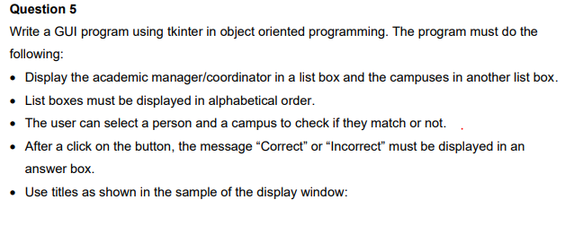 Solved Question 5 Write a GUI program using tkinter in | Chegg.com