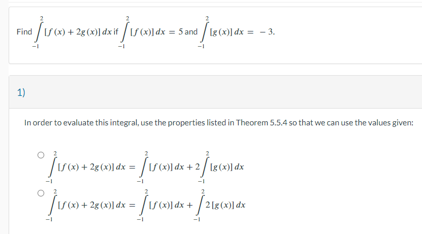 Solved Find ∫−12[f(x)+2g(x)]dx if ∫−12[f(x)]dx=5 and | Chegg.com