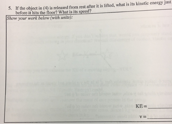 Solved 5 If The Object In 4 Is Released From Rest After
