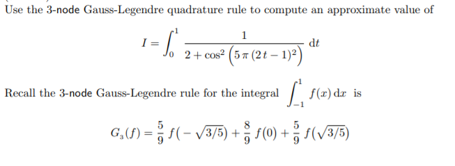 Solved Use the 3-node Gauss-Legendre quadrature rule to | Chegg.com