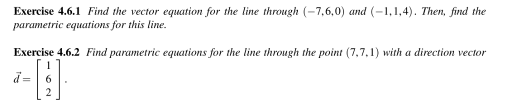 Solved Exercise 4.6.1 Find the vector equation for the line | Chegg.com