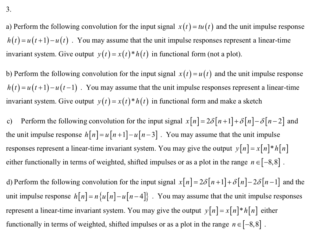 Solved A Perform The Following Convolution For The Input