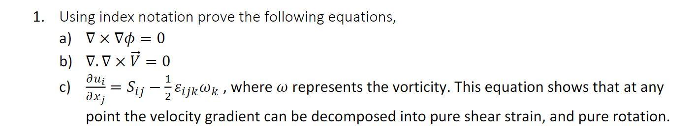 Solved 1. Using index notation prove the following | Chegg.com