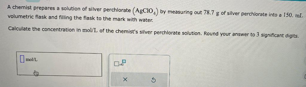 Solved A chemist prepares a solution of silver perchlorate | Chegg.com