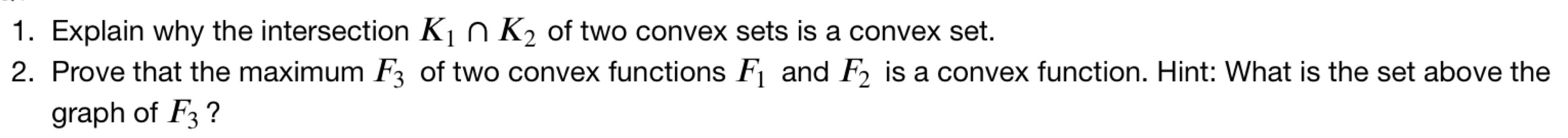 Solved 1 Explain Why The Intersection K1∩k2 Of Two Convex