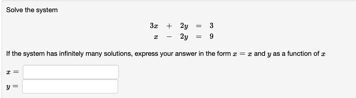 Solved If the system has infinitely many solutions, express | Chegg.com