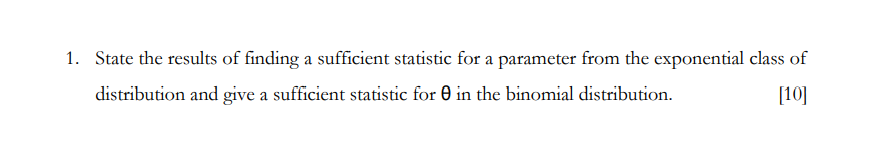 Solved State the results of finding a sufficient statistic | Chegg.com