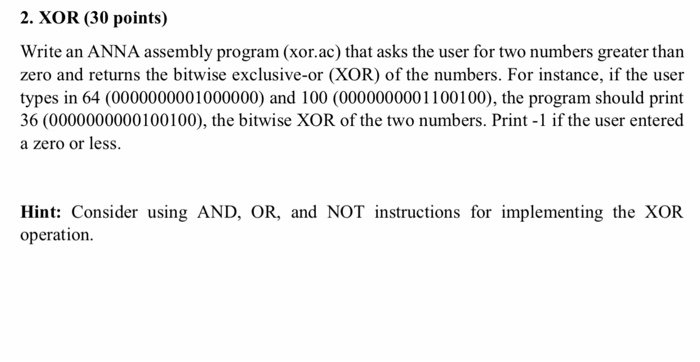 2. XOR (30 points) Write an ANNA assembly program | Chegg.com