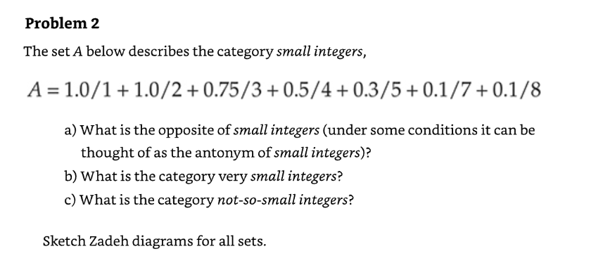 Solved Problem 2The set A below describes the category small | Chegg.com