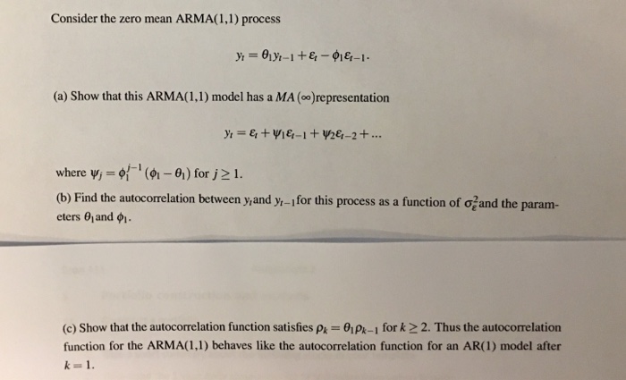 Solved Consider the zero mean ARMA(1,1) process (a) Show | Chegg.com Solved Consider the zero mean ARMA(1,1) process (a) Show | Chegg.com