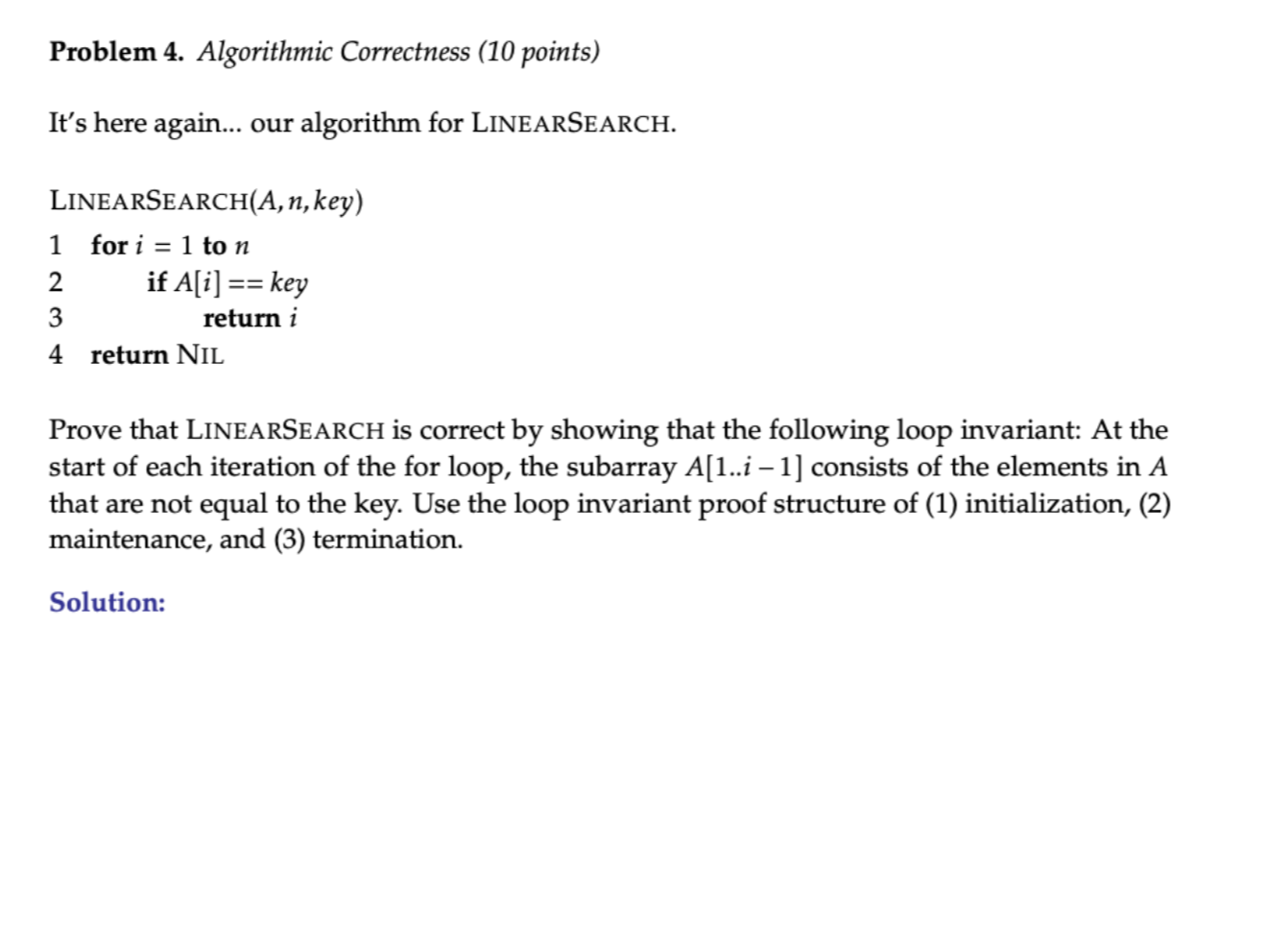 Solved Problem 4. ﻿Algorithmic Correctness (10 ﻿points)It's | Chegg.com