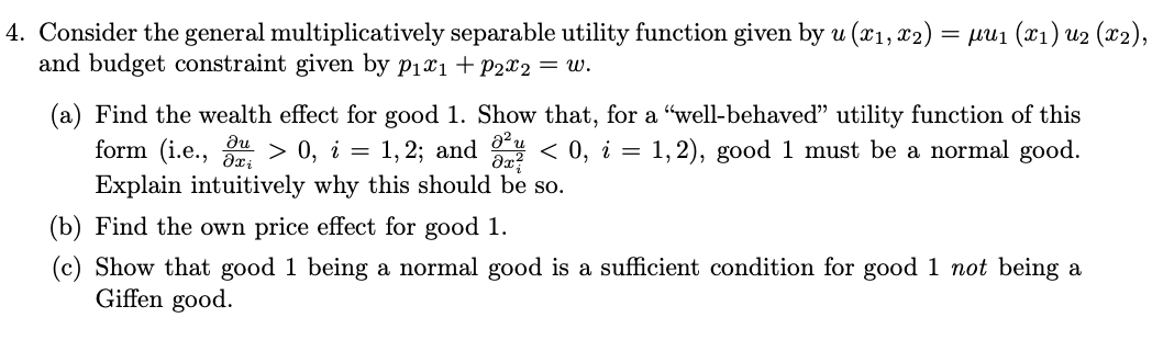 Solved 4. Consider the general multiplicatively separable | Chegg.com