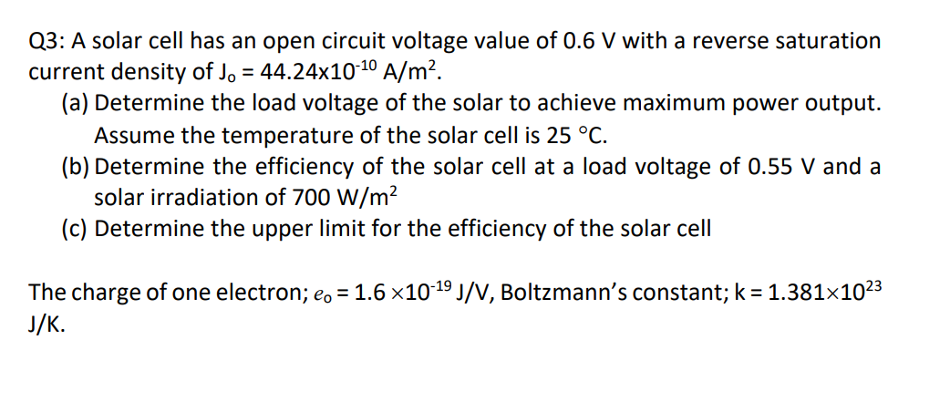 Solved Q3: A solar cell has an open circuit voltage value of | Chegg.com