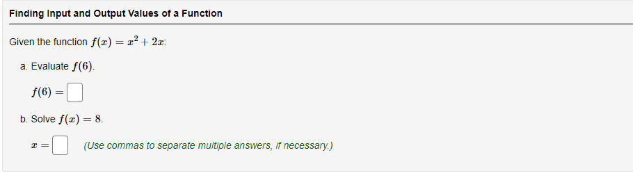 Solved Finding Input and Output Values of a Function Given | Chegg.com