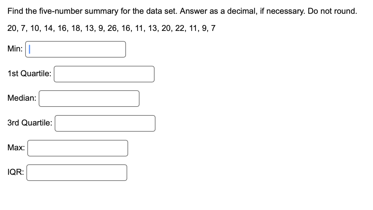 Solved Find The Five Number Summary For The Data Set Answer 8871