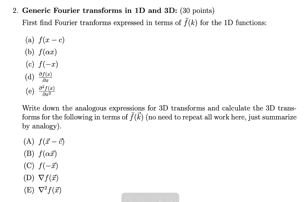 Solved 2. Generic Fourier transforms in 1D and 3D: (30 | Chegg.com