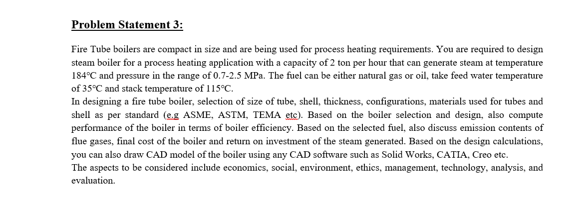 Problem Statement 3: Fire Tube boilers are compact in | Chegg.com