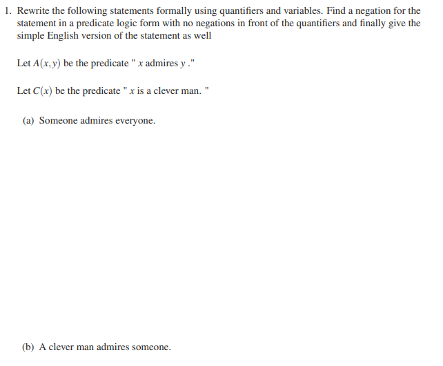 Solved Rewrite the following statements formally using | Chegg.com