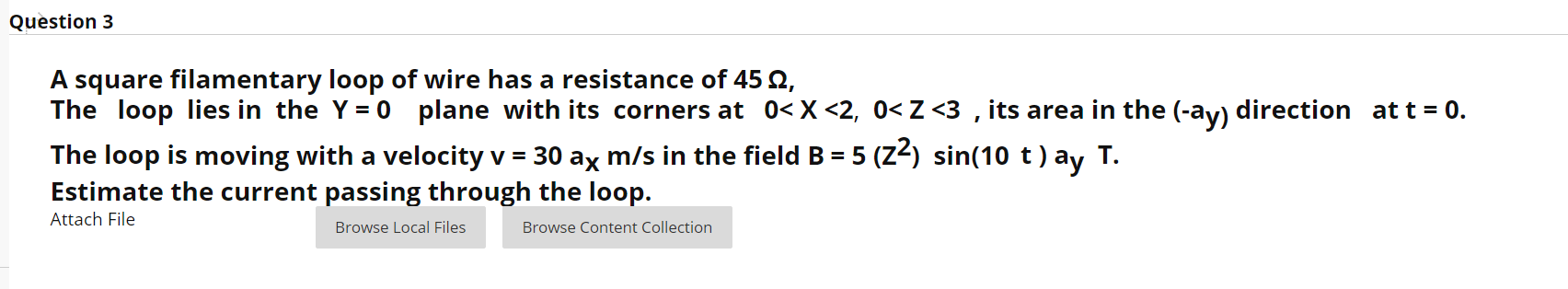 Solved Question 3 A square filamentary loop of wire has a | Chegg.com