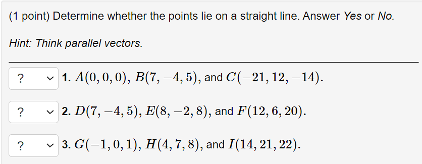 Solved (1 point) Determine whether the points lie on a | Chegg.com