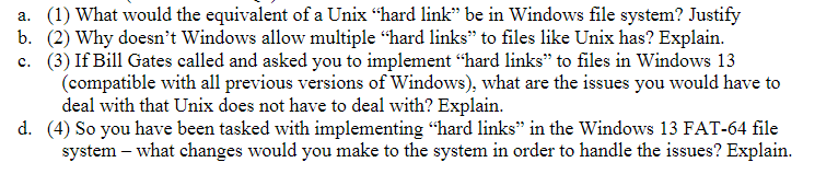 Solved (1) What would the equivalent of a Unix "hard link" | Chegg.com