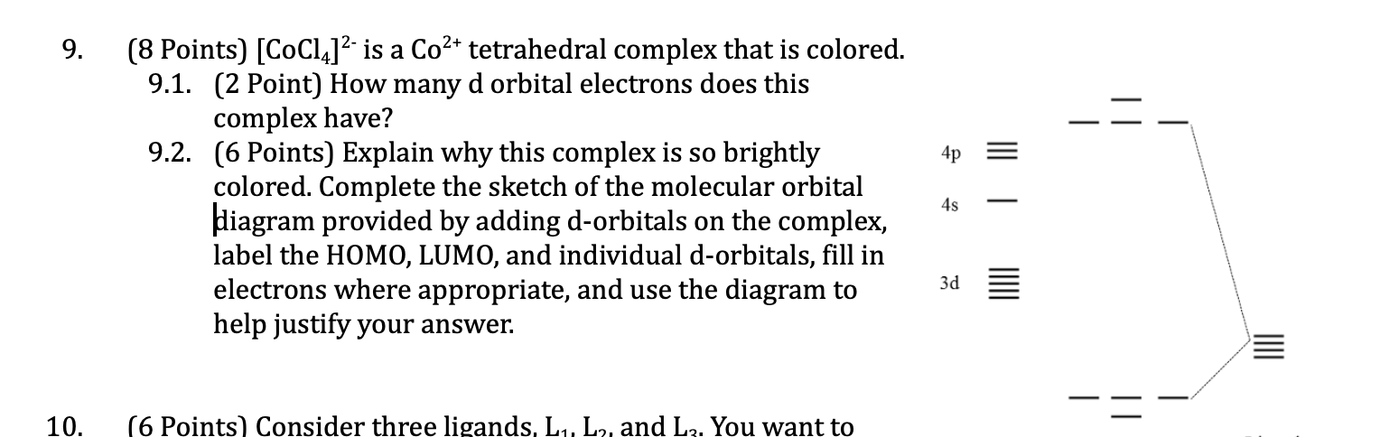 Solved 9. (8 Points) [CoCl4]2− is a Co 2+ tetrahedral | Chegg.com