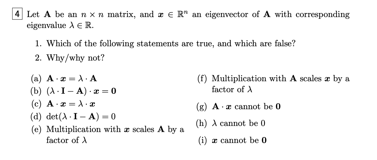 Solved 4 Let A be an n x n matrix, and 3 € Ran eigenvector | Chegg.com
