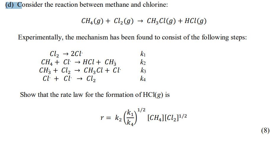 Solved (d) Consider the reaction between methane and | Chegg.com