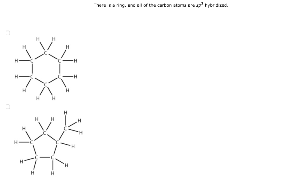 Solved There is a ring, and all of the carbon atoms are sp3 | Chegg.com
