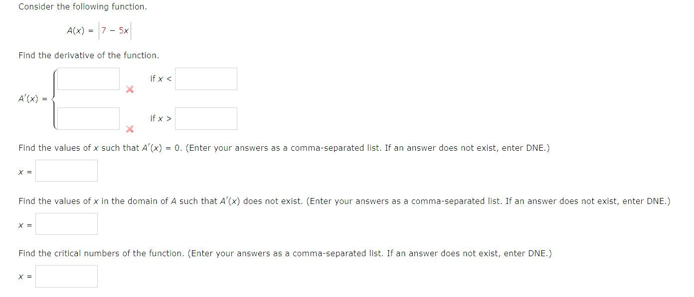 Solved Consider the following function. A(x)=∣7−5x∣ Find the | Chegg.com