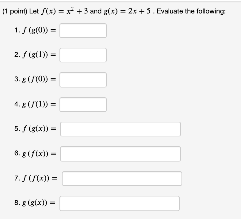 Solved (1 point) Let f(x) = x2 + 3 and g(x) = 2x + 5. | Chegg.com