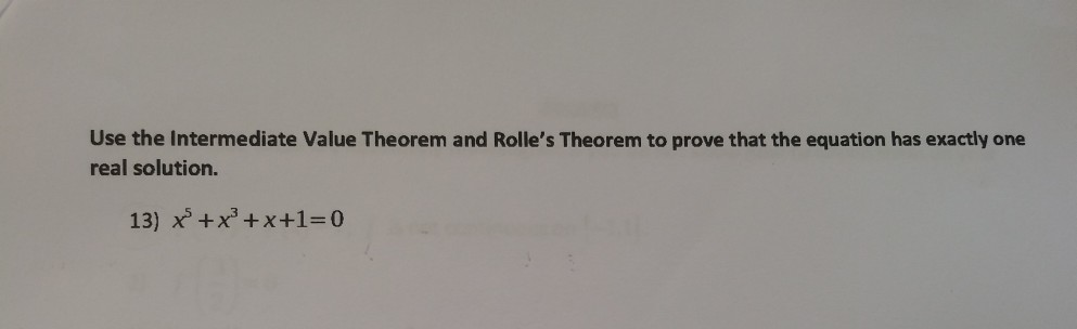 Solved Use the Intermediate Value Theorem and Rolle's | Chegg.com