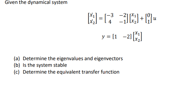 Solved Given the dynamical system | Chegg.com