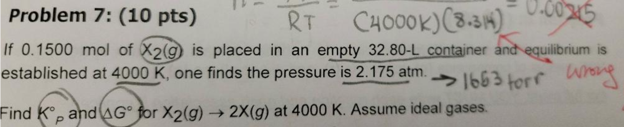 Solved Problem 7: (10 ﻿pts)RT(4000K)(8.314)If 0.1500 ﻿mol of | Chegg.com