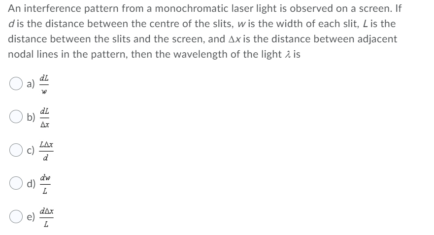 Solved An interference pattern from a monochromatic laser | Chegg.com