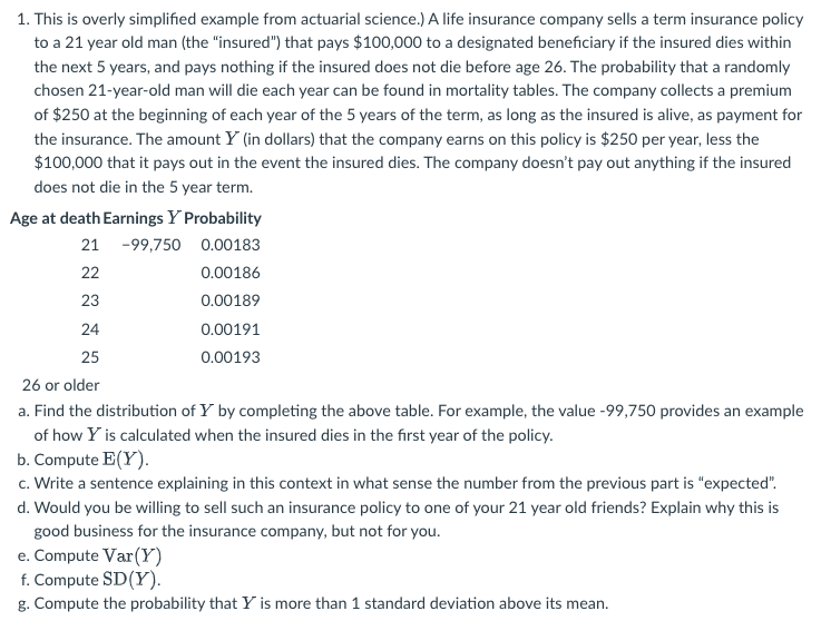 Solved 1. This is overly simplified example from actuarial | Chegg.com
