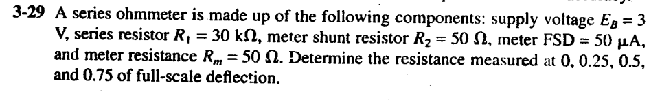 Solved 3-29 A series ohmmeter is made up of the following | Chegg.com
