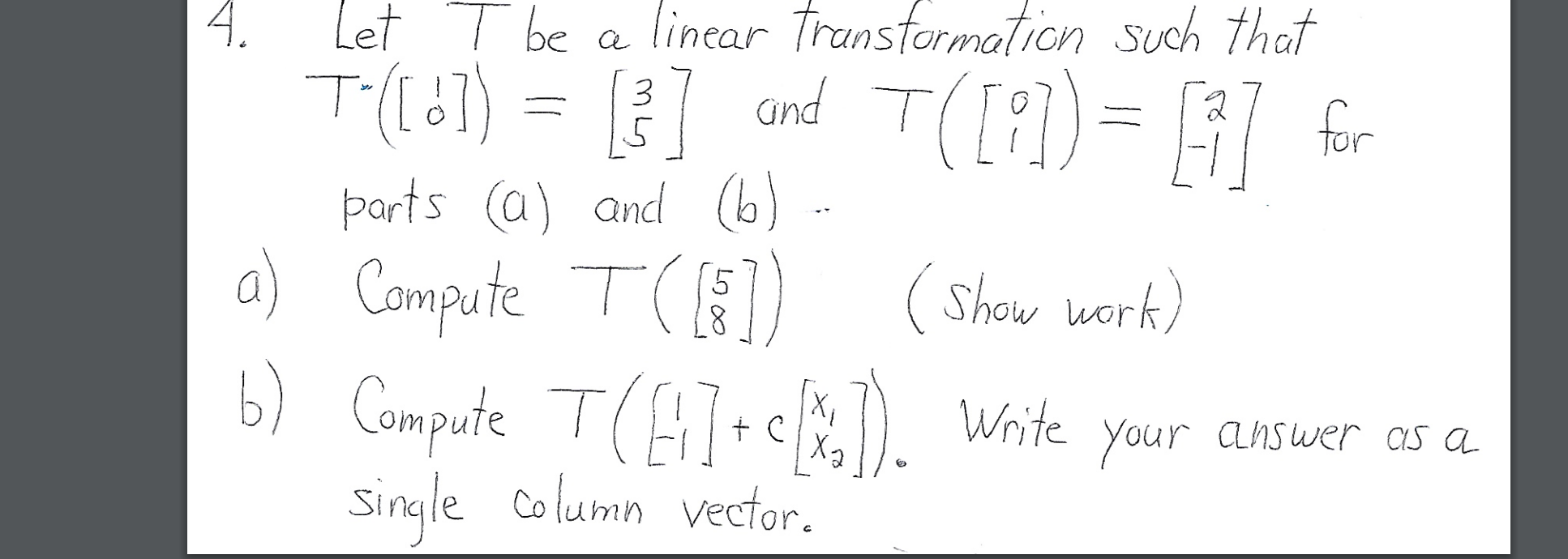 Solved 4. Let T be a linear Transformation such that T'ld]) | Chegg.com