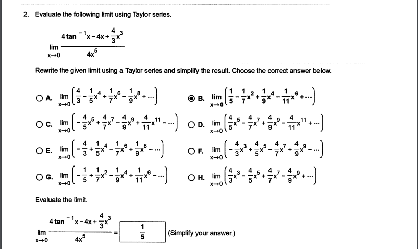 Solved 2. Evaluate the following limit using Taylor series. | Chegg.com