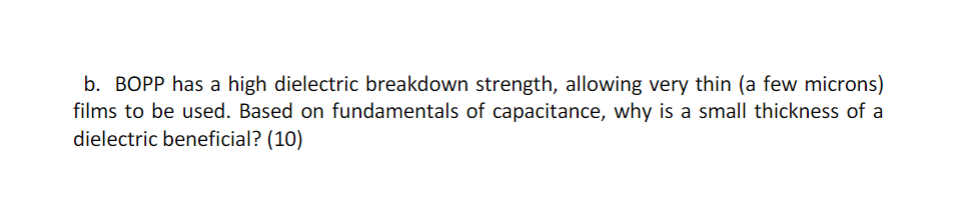 Solved 4. Biaxially-oriented polypropylene (BOPP) is a | Chegg.com