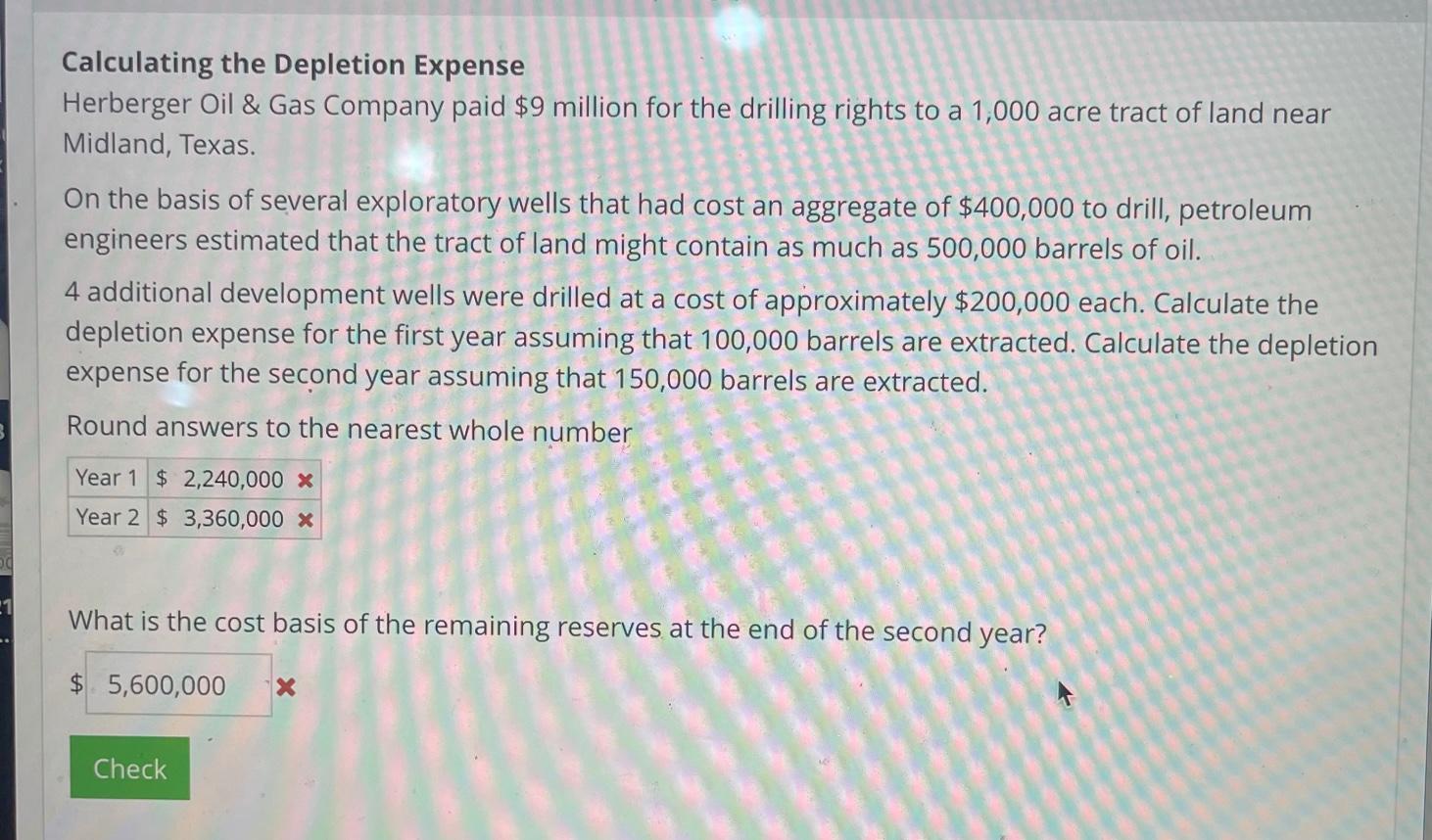 Solved Calculating the Depletion Expense Herberger Oil & Gas | Chegg.com