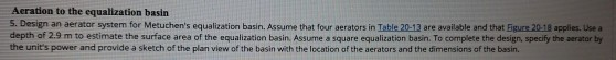 Solved Aeration to the equalization basin 5. Design an | Chegg.com