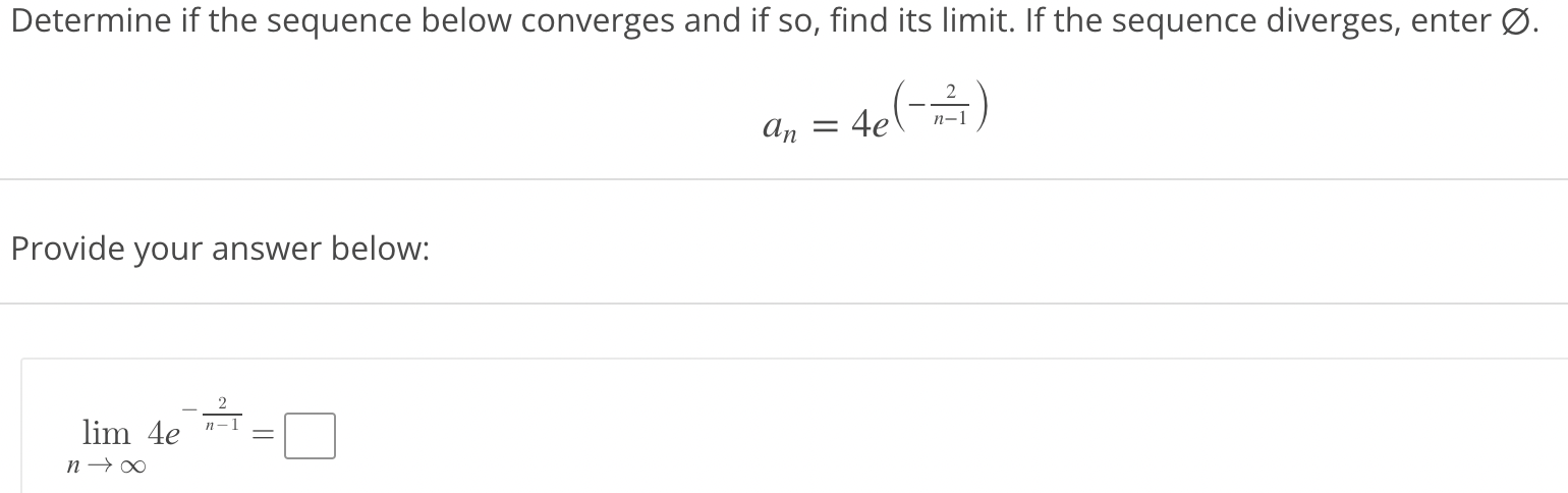 Solved Determine if the sequence below converges and if so, | Chegg.com