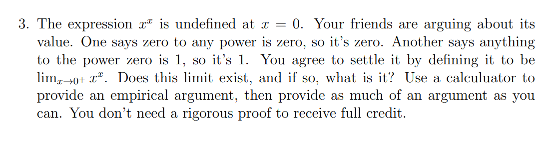 Solved 3 The Expression Xx Is Undefined At X0 Your 3998