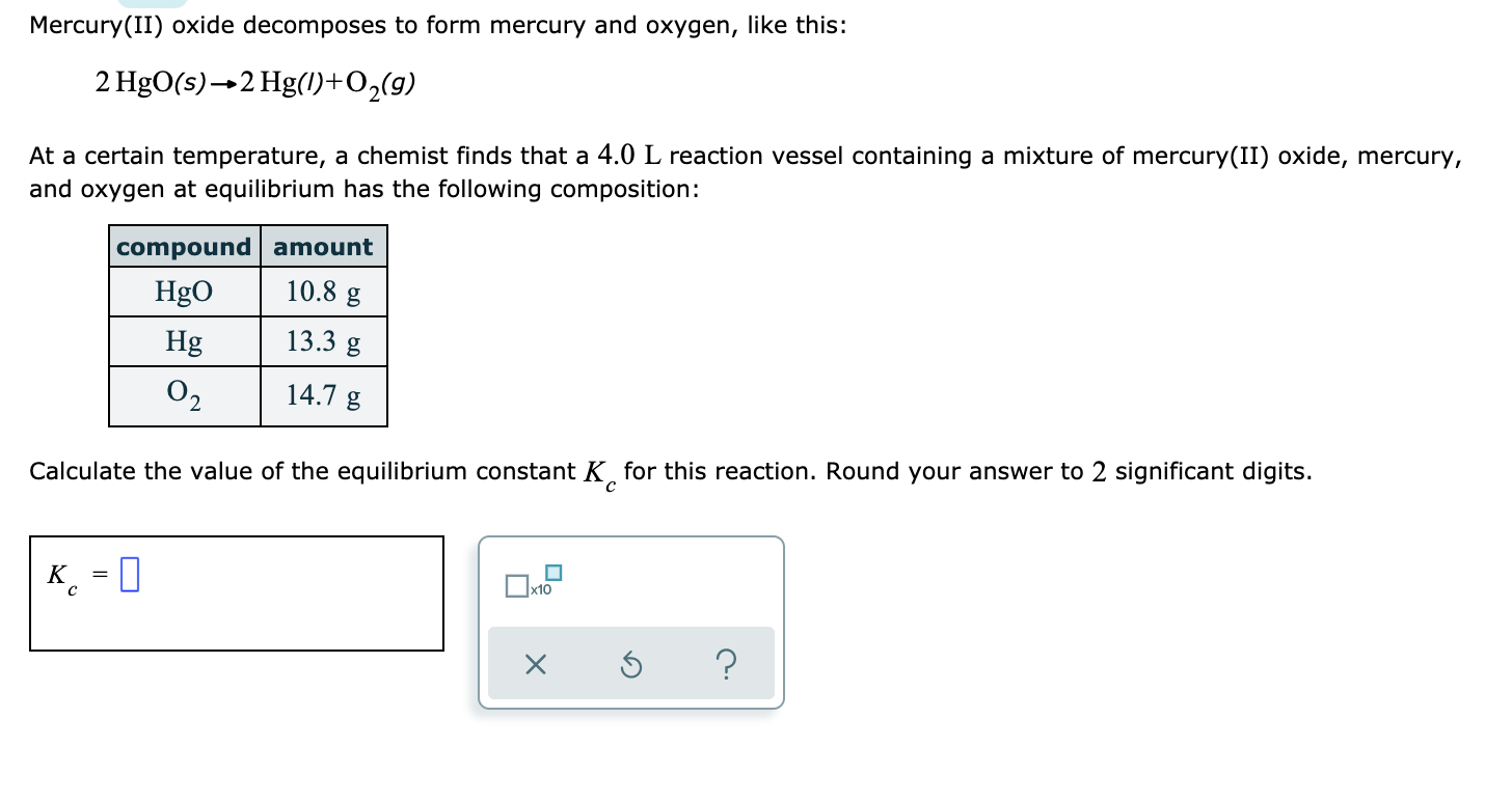 Solved Mercury(II) oxide decomposes to form mercury and | Chegg.com